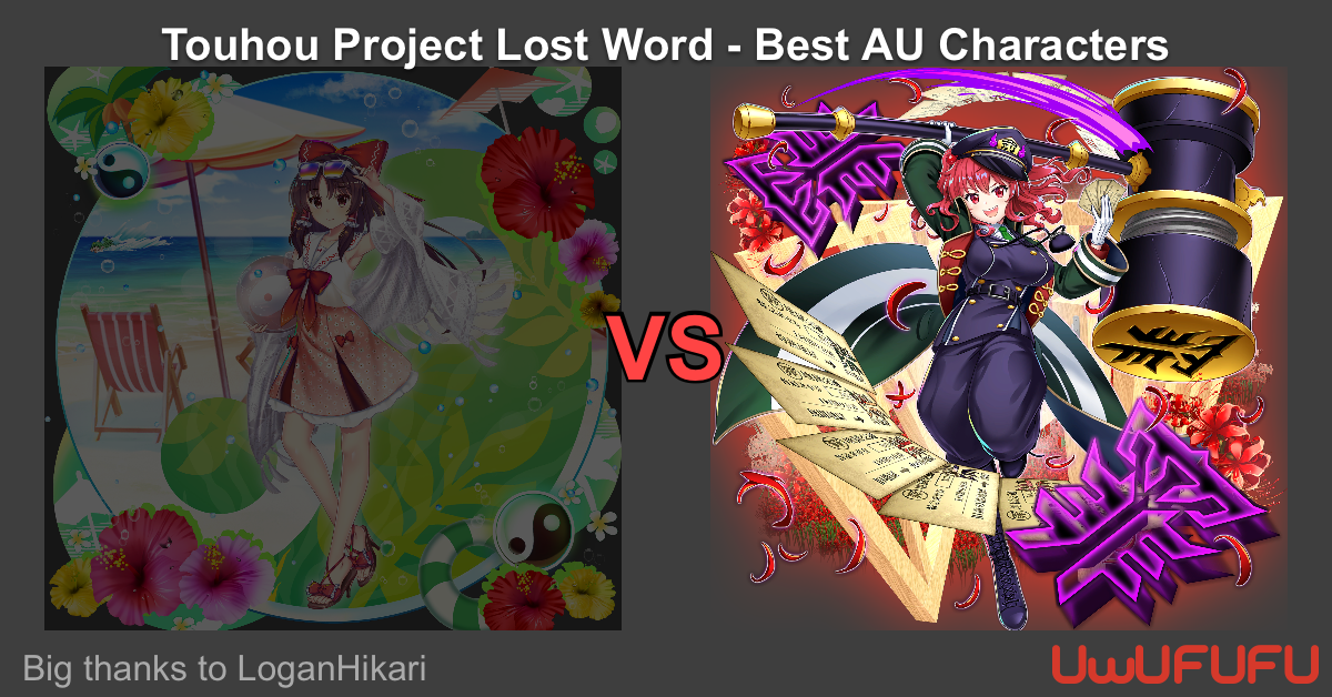 Touhou Project Lost Word - Best AU Characters - Final Result | Uwufufu